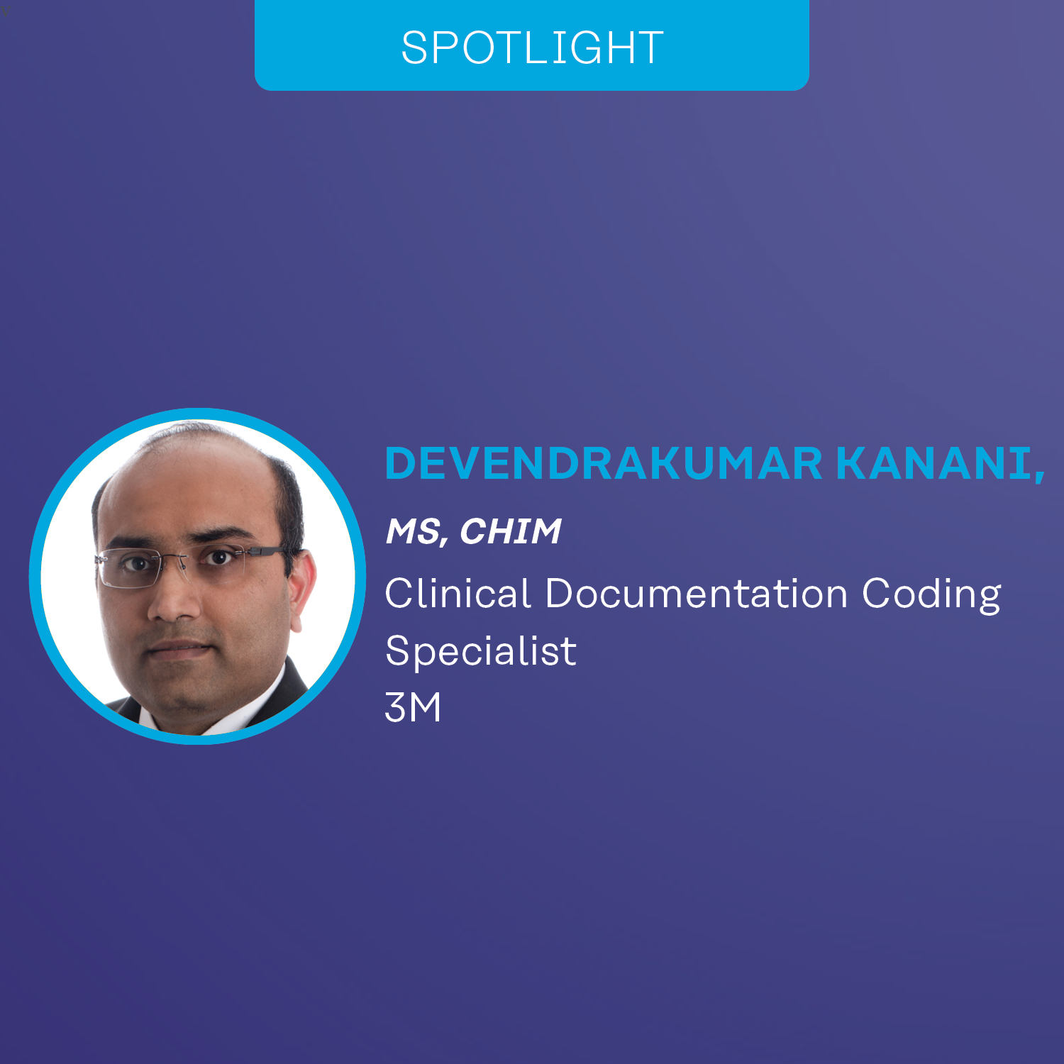 Member Spotlight: Devendrakumar Kanani - Health Information Canada